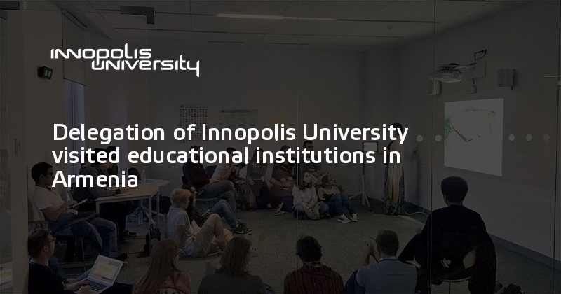 Delegation of Innopolis University visited educational institutions in ...